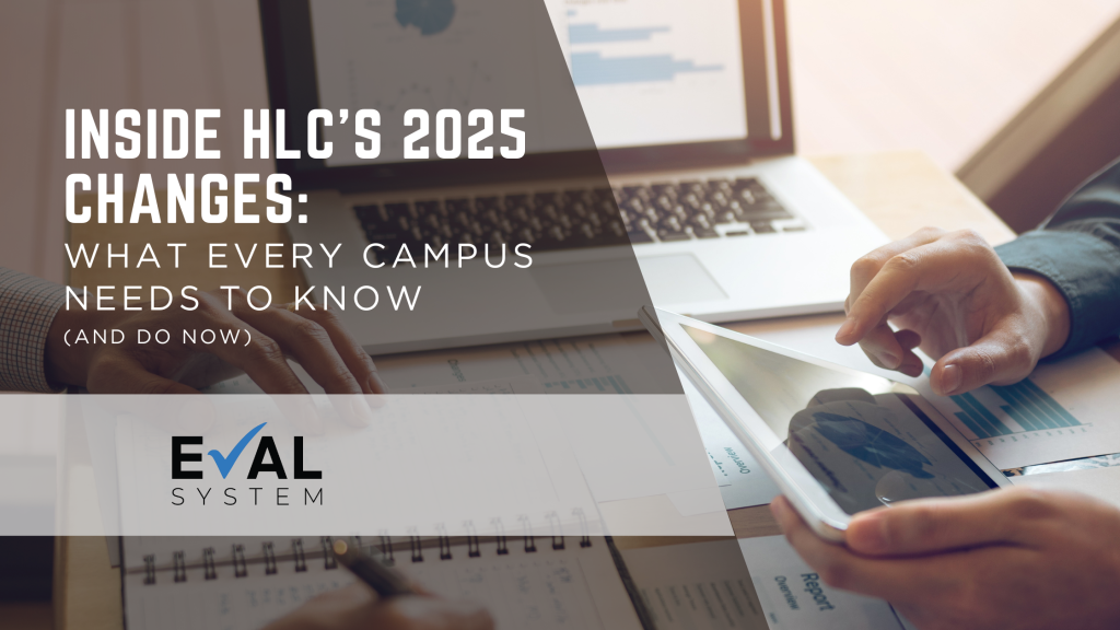 Inside HLC’s 2025 Changes: What Every Campus Needs to Know (and Do Now ...